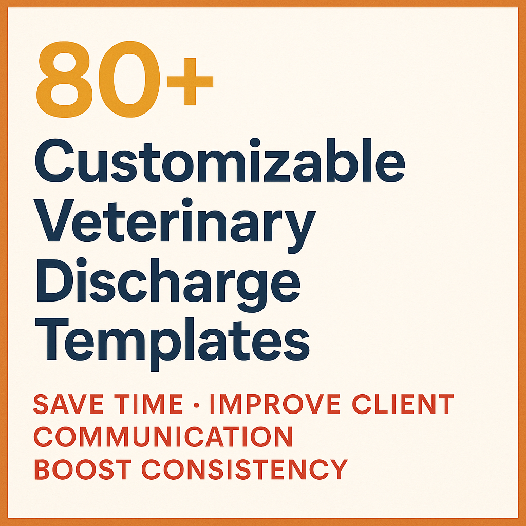 Small Animal Discharge Templates - Veterinary Bootcamp CE